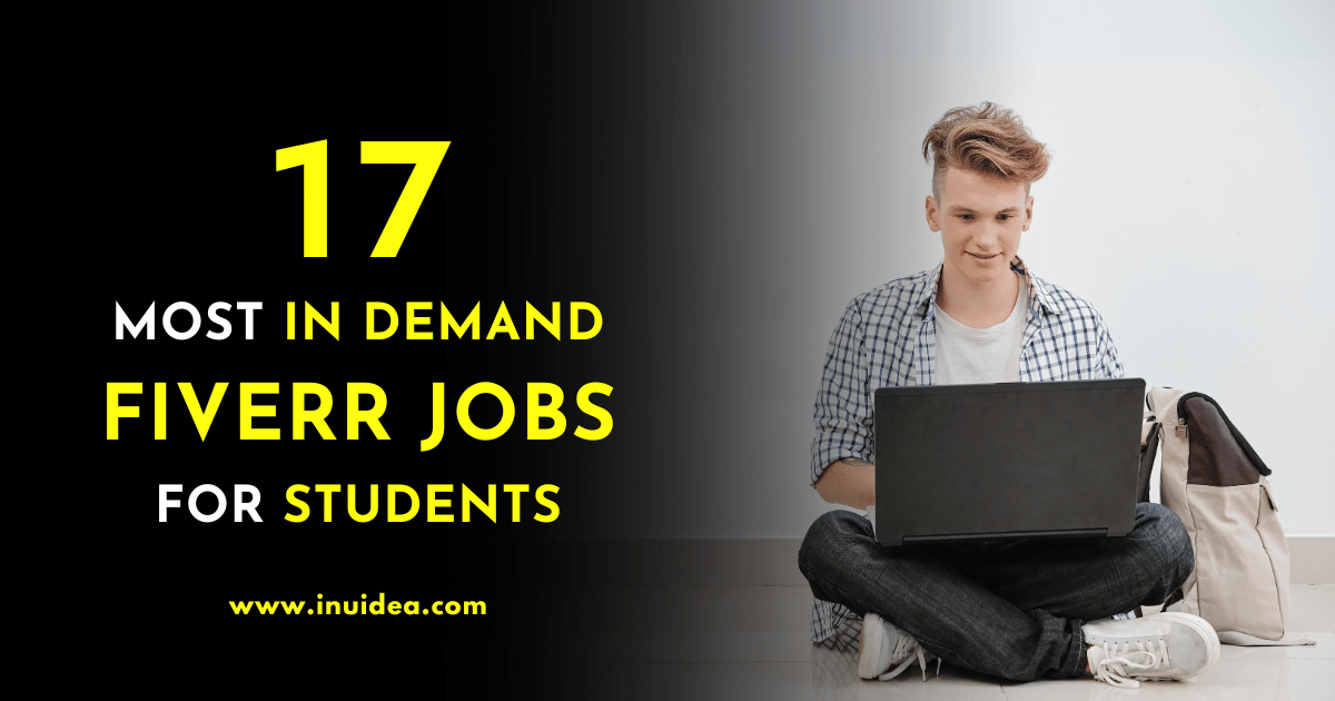 17 Most in Demand Fiverr Jobs for Students in 2025