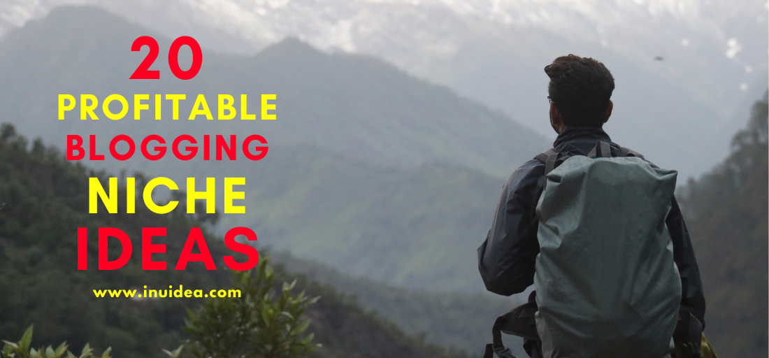 20 New Profitable Blogging Niche Ideas for Beginner Bloggers