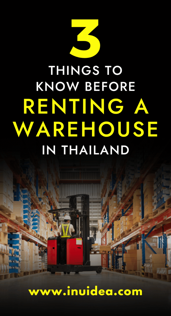 3 Things To Know Before Renting a Warehouse for Your Business in Thailand
