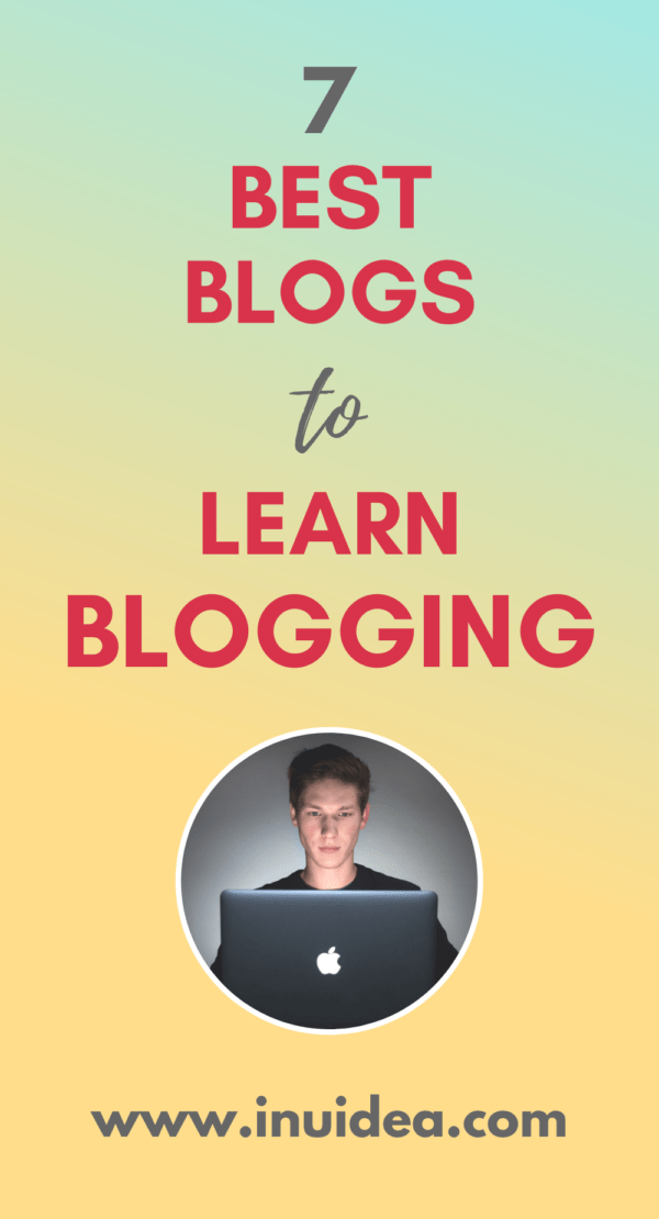 7 Best Blogs to Learn Blogging in 2024