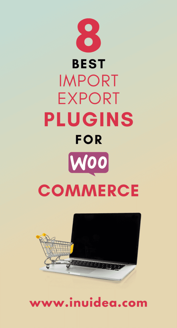 8 Best Import Export Plugins for WooCommerce