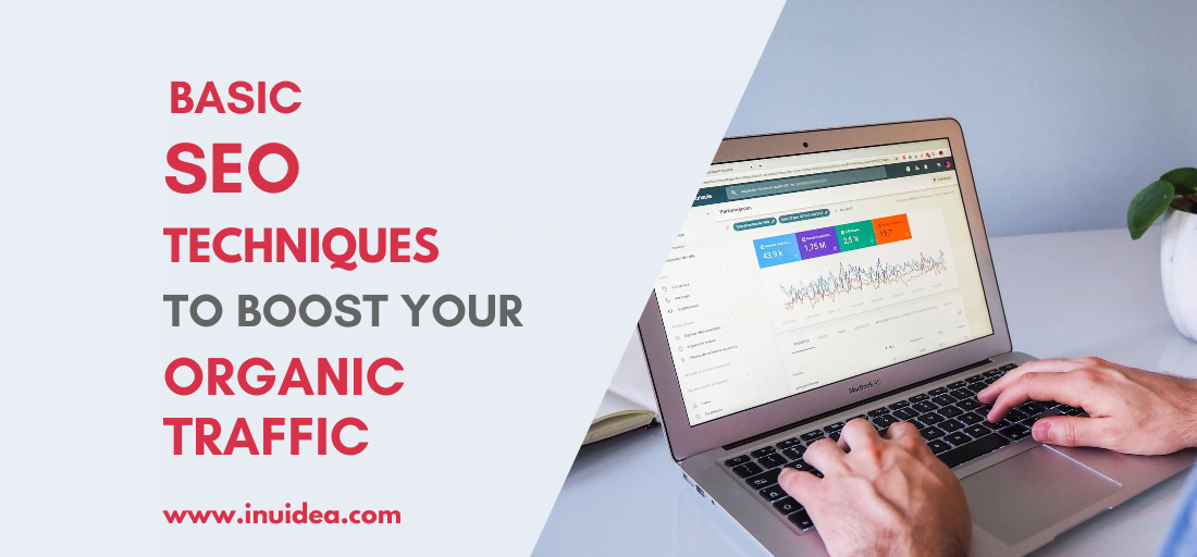 Basic SEO Techniques To Boost Your Organic Traffic In 2020
