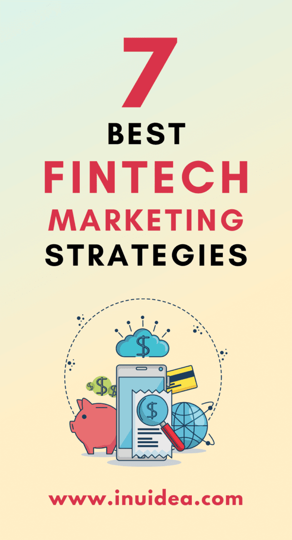 Aiming for Success: 7 Best Fintech Marketing Strategies