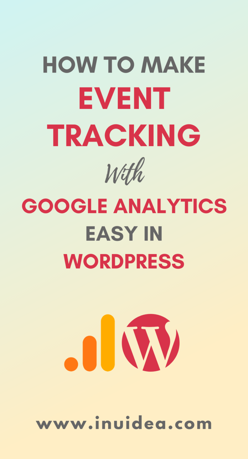 How to Make Event Tracking with Google Analytics Easy in WordPress