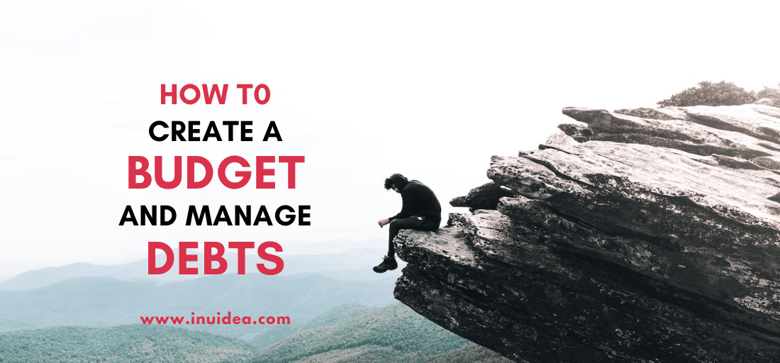 How to create a budget, manage debts and fix bad credit scores