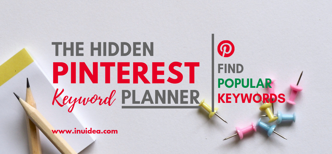 Pinterest Keyword Planner - How To Find Popular Pinterest Keywords