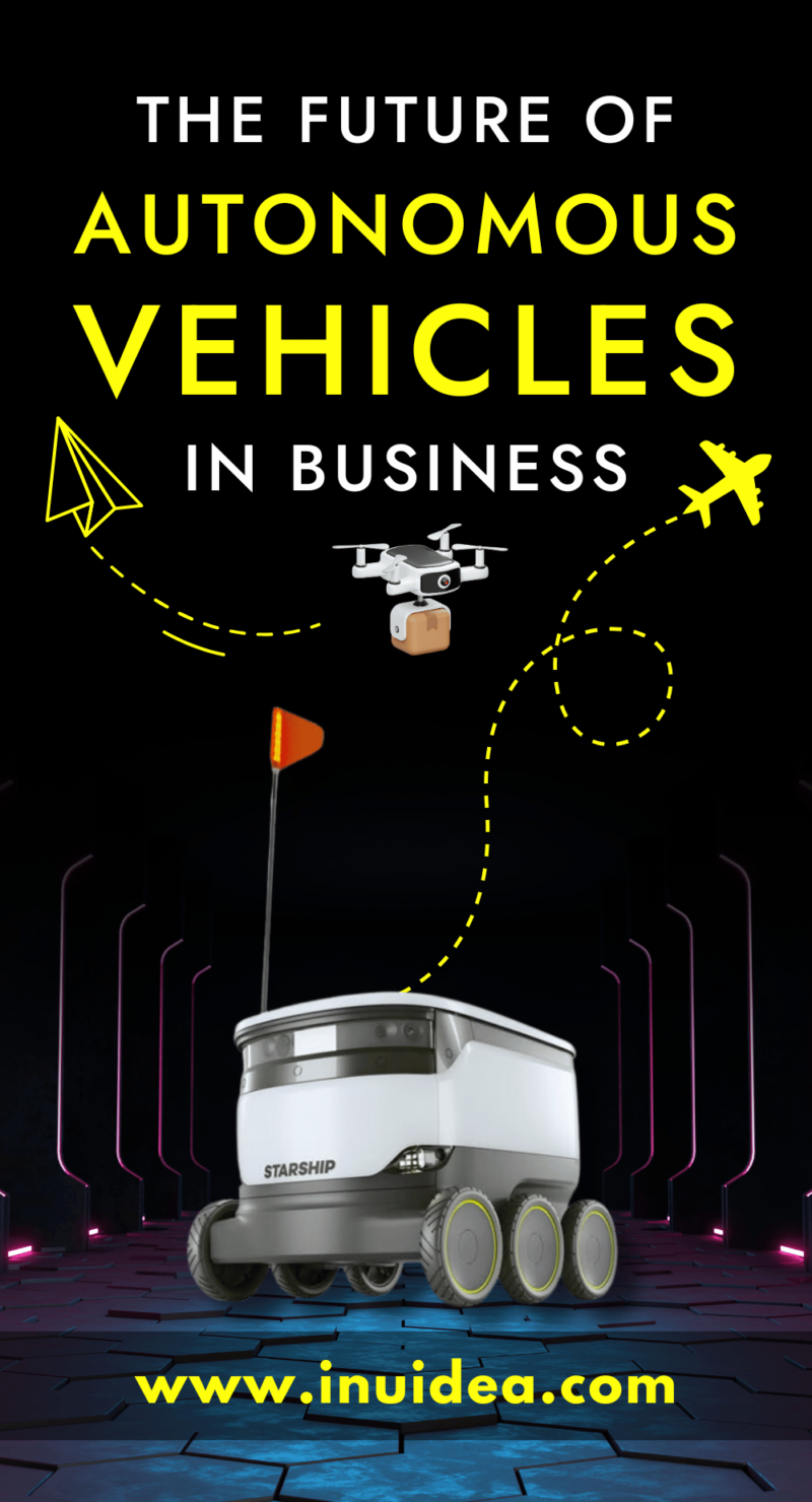 The Future of Autonomous Vehicles in Business: Into a Transformational Era