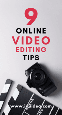 Learn The Best 9 Online Video Editing Tips: A Basic Guide