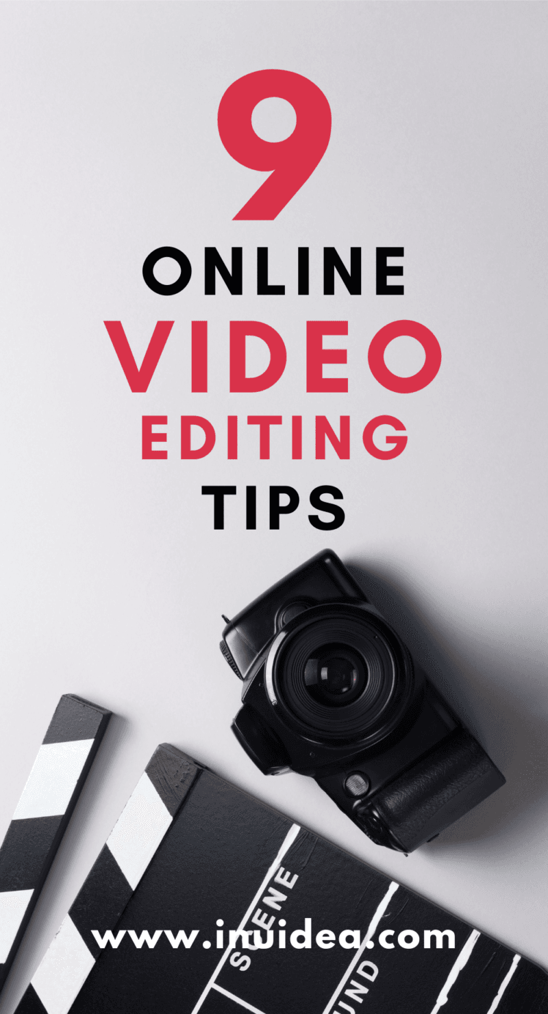 Learn The Best 9 Online Video Editing Tips: A Basic Guide