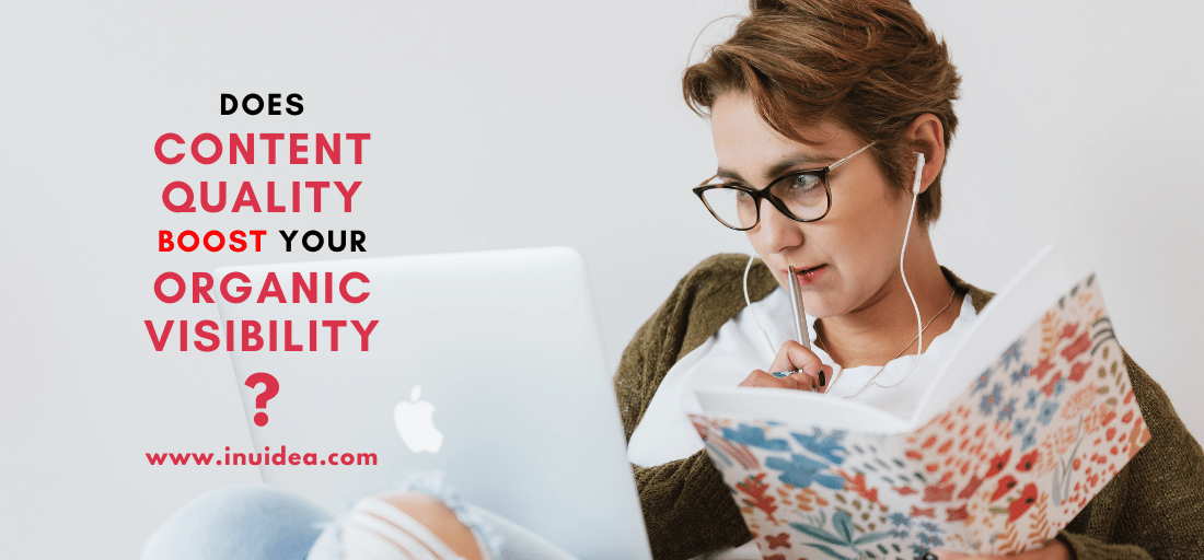 Why Quality Content Is Crucial for Organic Visibility