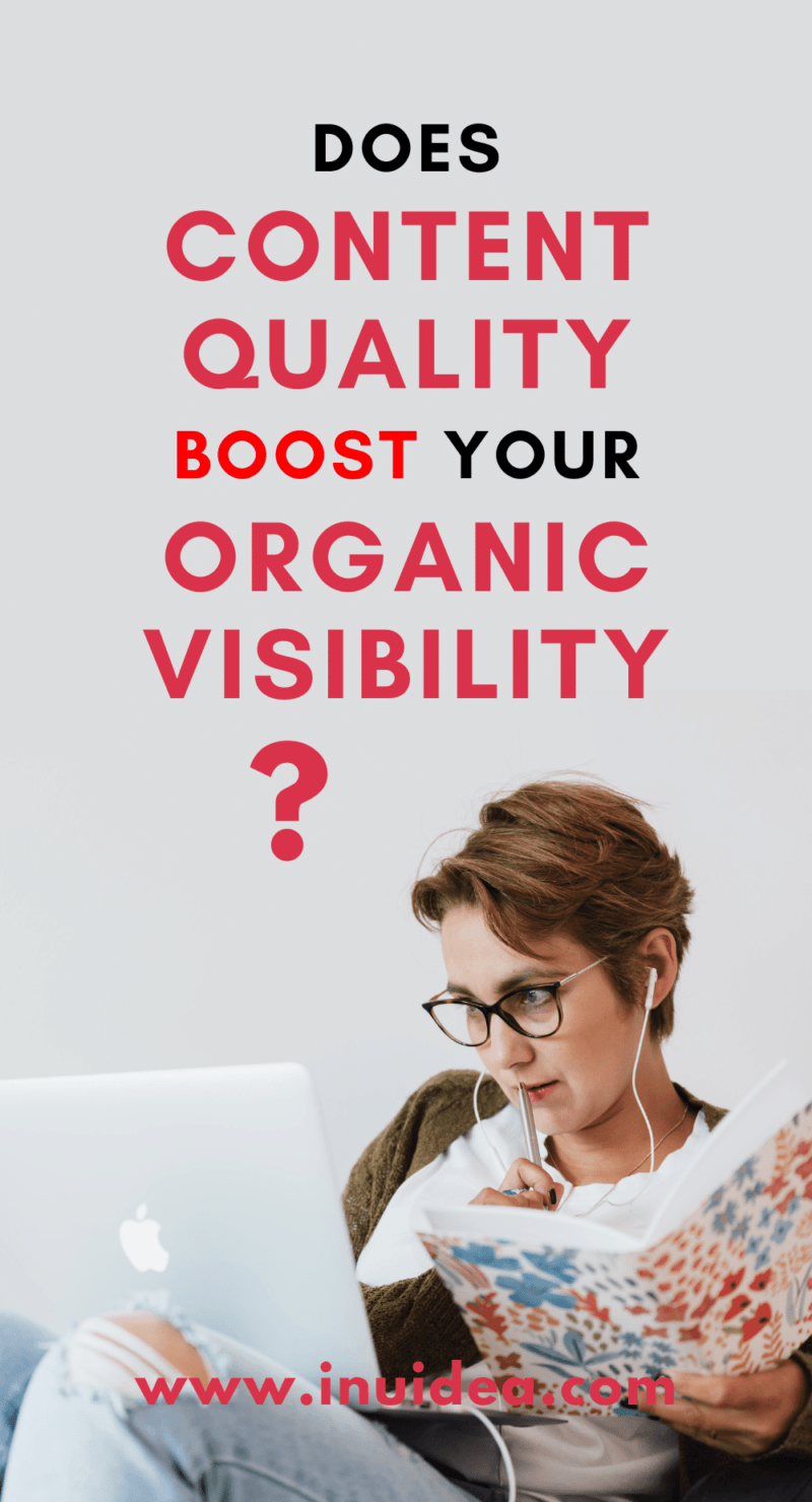 Why Quality Content Is Crucial for Organic Visibility