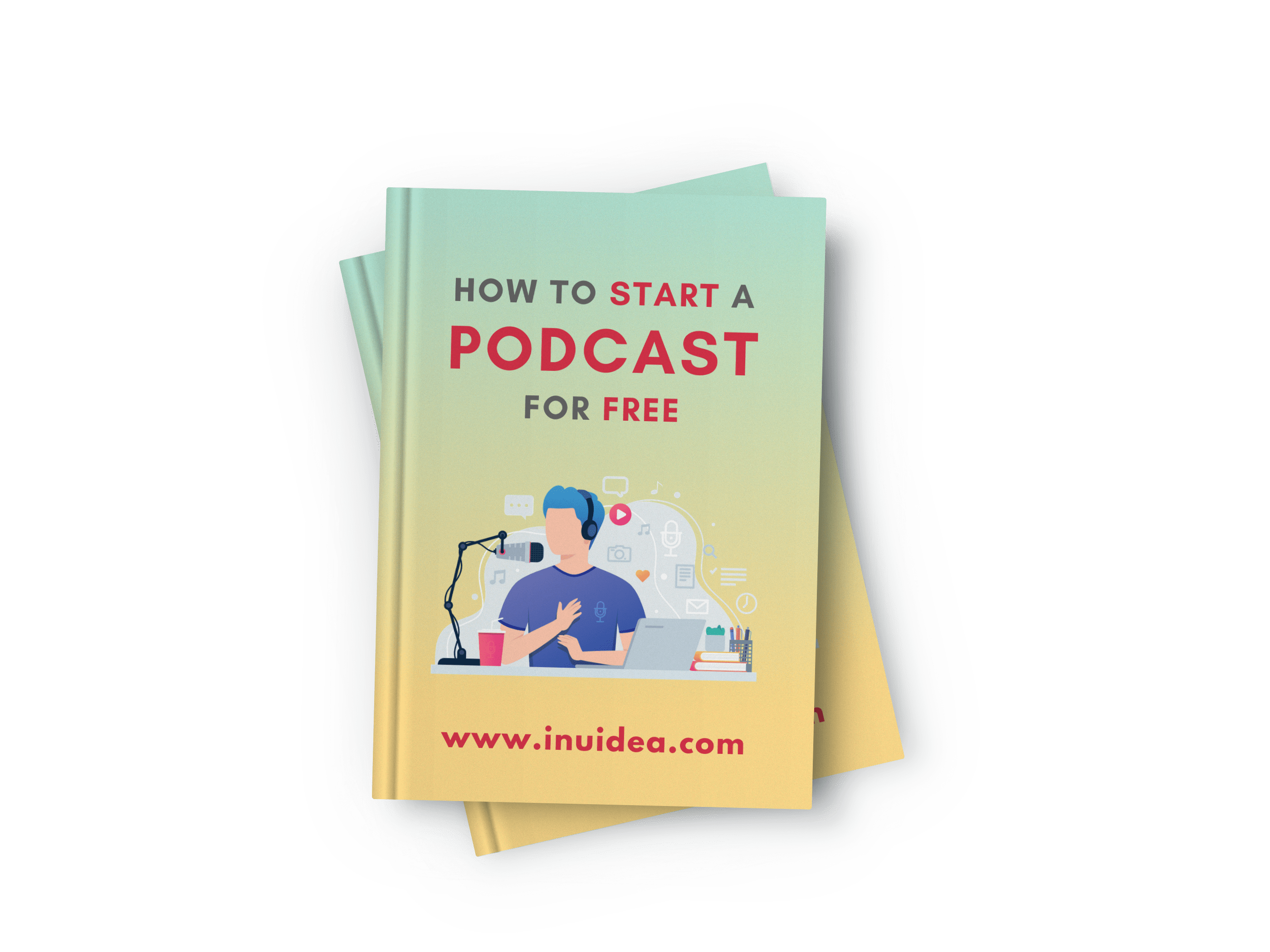 How to Start a Podcast for Free in 2021 (Complete Guide)